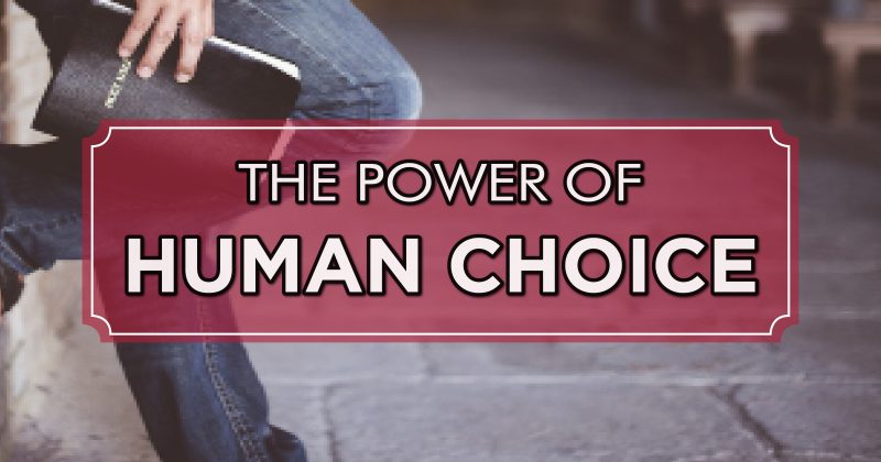 The power of human choice | Front Royal Church of Christ